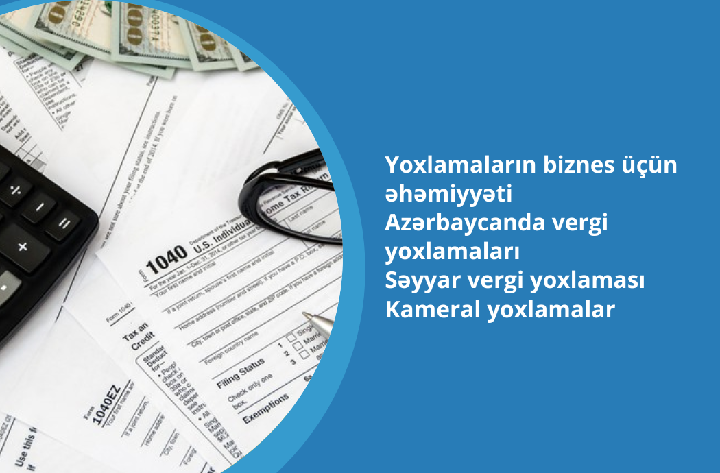 Səyyar vergi yoxlaması | Vergi yoxlamaları