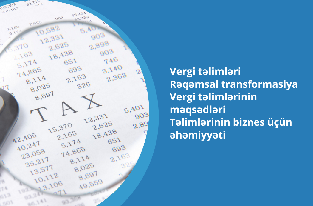Vergi təlimləri nə üçüm lazımdır? | Accounting.az